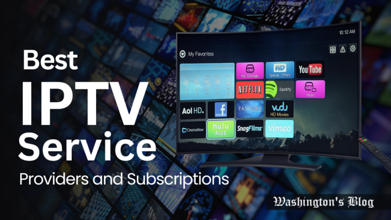 13 Best IPTV Service Providers And Subscriptions In 2025 » Washington's Blog